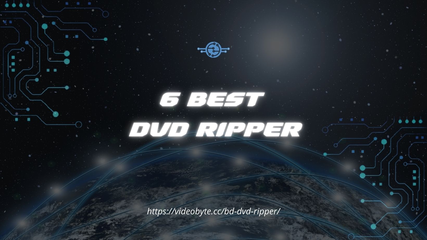 6 beste dvd-rippersoftware voor Windows en Mac in 2025 » videobyte.org